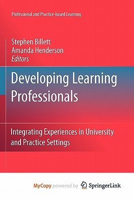 Developing Learning Professionals by Stephen Billett | Goodreads