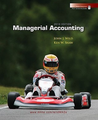 Managerial Accounting by John J. Wild | Goodreads