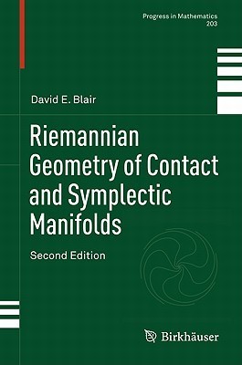 Riemannian Geometry of Contact and Symplectic Manifolds (Progress in ...