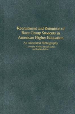 Recruitment and Retention of Race Group Students in American Higher ...