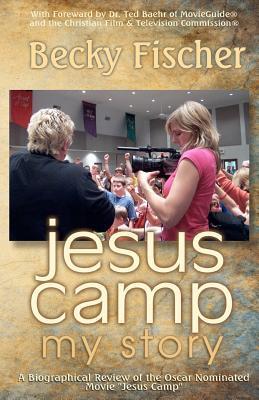 Jesus Camp, My Story: A Biographical Review of the Oscar Nominated ...