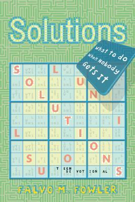 Solutions: What to Do When Nobody Gets It by Falvo M. Fowler | Goodreads