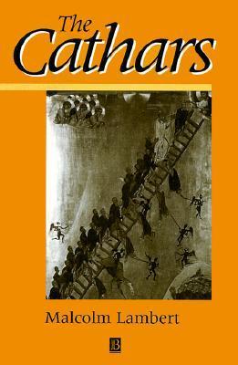 The Cathars by Malcolm Lambert | Goodreads