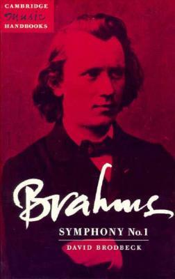 Brahms: Symphony No. 1 by David Lee Brodbeck | Goodreads
