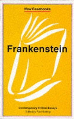 Frankenstein (New Casebooks, 140) by Fred Botting | Goodreads