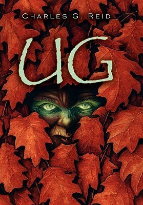 UG by Charles G. Reid | Goodreads