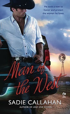 Man of the West by Sadie Callahan | Goodreads