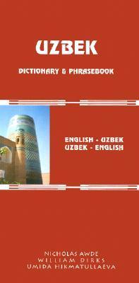 Uzbek-English/English-Uzbek Dictionary and Phrasebook: Romanized by ...