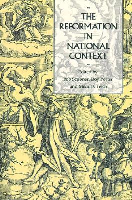 The Reformation in National Context by Robert Scribner | Goodreads