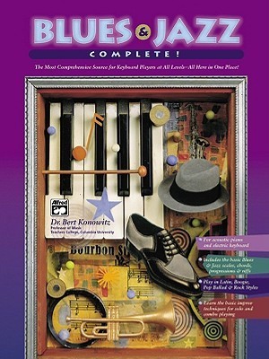 Blues and Jazz Complete (Book & 2 CDs) by Bert Konowitz | Goodreads