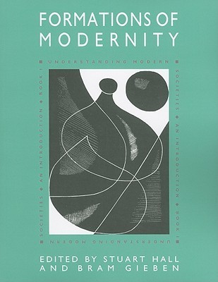 The Formations of Modernity: Understanding Modern Societies an ...
