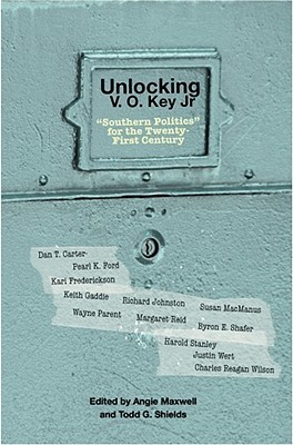 Unlocking V.O. Key Jr.: "Southern Politics" for the Twenty-First ...