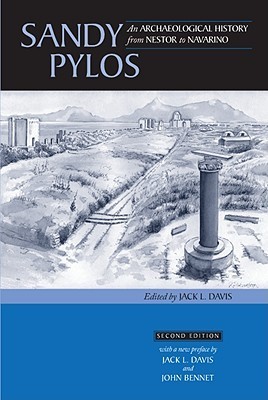 Sandy Pylos: An Archaeological History from Nestor to Navarino by Jack ...