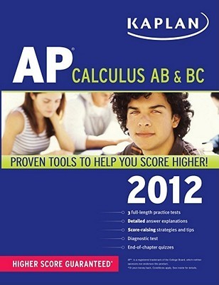 Kaplan AP Calculus AB & BC 2012 by Tamara Lefcourt Ruby | Goodreads