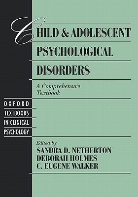 Child and Adolescent Psychological Disorders: A Comprehensive Textbook ...