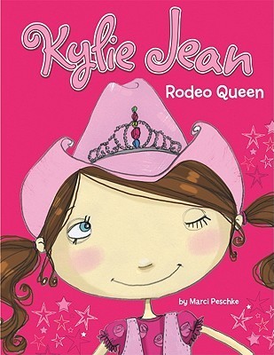 Rodeo Queen (Kylie Jean) by Marci Peschke | Goodreads