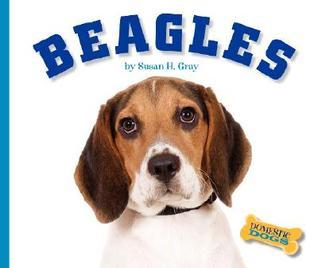 Beagles (Domestic Dogs) by Susan H. Gray | Goodreads