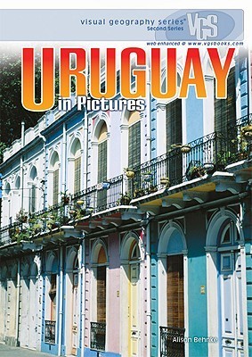 Uruguay in Pictures (Visual Geography) by Alison Behnke | Goodreads