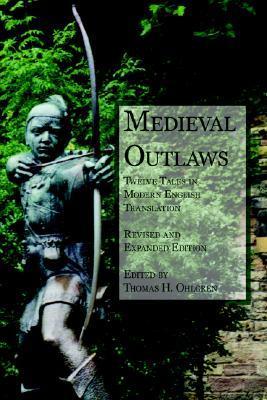 Medieval Outlaws: Twelve Tales in Modern English Translation by Thomas ...