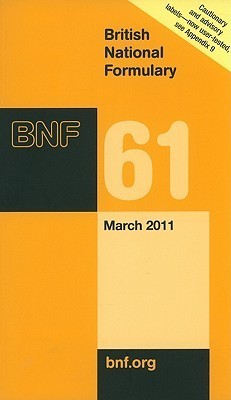 British National Formulary 61 by Royal Pharmaceutical Society of Great ...