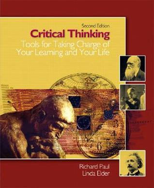 Critical Thinking: Tools for Taking Charge of Your learning and Your ...