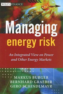 Managing Energy Risk: An Integrated View on Power and Other Energy ...