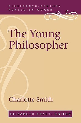 The Young Philosopher by Charlotte Turner Smith | Goodreads