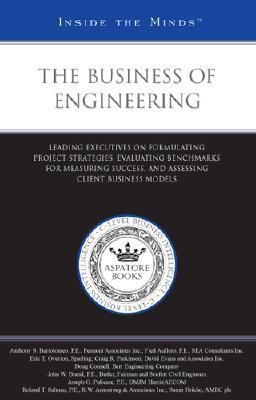 The Business of Engineering: Leading Executives on Formulating Project ...