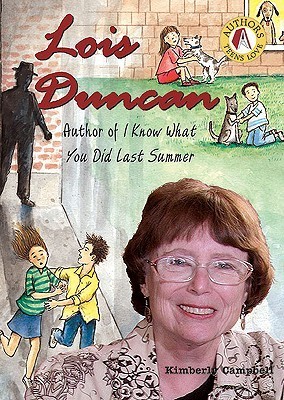 Lois Duncan: Author of I Know What You Did Last Summer by Kimberly ...