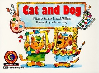 Cat & Dog (3649) (Emergent Reader Books) by Rozanne Lanczak Williams ...