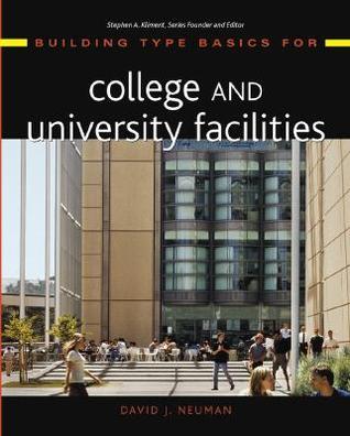 Building Type Basics for College and University Facilities by David J ...
