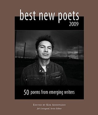 Best New Poets 2009: 50 Poems from Emerging Writers by Jeb Livingood ...