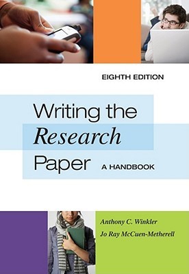 Writing the Research Paper: A Handbook, Spiral bound Version by Anthony ...
