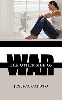 The Other Side of War by Jessica Caputo | Goodreads