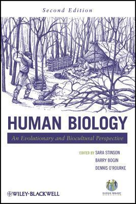 Human Biology: An Evolutionary and Biocultural Perspective by Sara ...