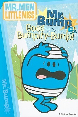 Mr. Bump Goes Bumpity-Bump! (The Mr. Men Show) by Roger Price | Goodreads