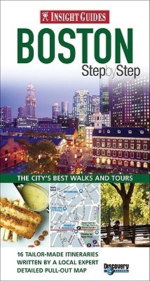 Insight Guides Boston Step by Step: The City's Best Walks and Tours by ...