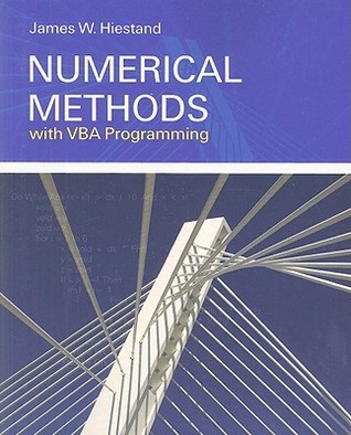 Numerical Methods with VBA Programming by James Hiestand | Goodreads