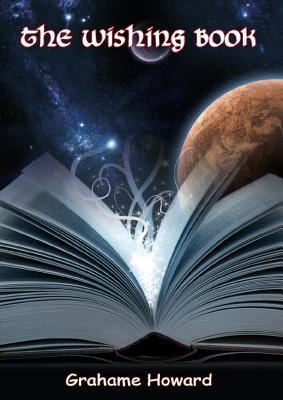 The Wishing Book by Howard Grahame | Goodreads