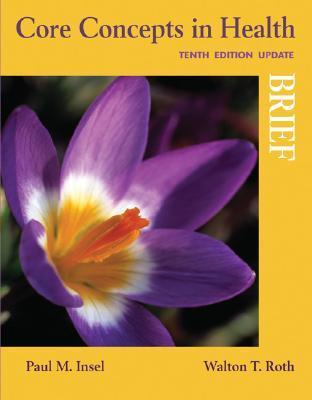 Core Concepts in Health, Brief Update by Paul M. Insel | Goodreads