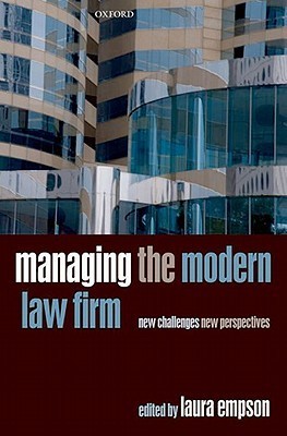Managing the Modern Law Firm: New Challenges, New Perspectives by Laura ...