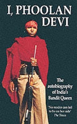 I, Phoolan Devi by Phoolan Devi | Goodreads