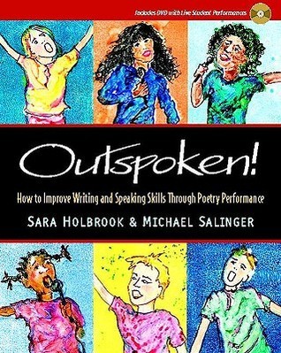 Outspoken!: How to Improve Writing and Speaking Skills Through Poetry ...