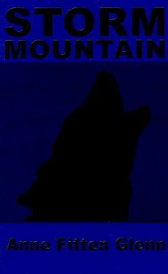 Storm Mountain by Anne Fitten Glenn | Goodreads