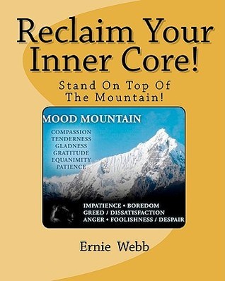 Reclaim Your Inner Core! by Ernie Webb | Goodreads