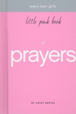 Little Pink of Prayers (Little Pink Book) by Cathy Bartel | Goodreads