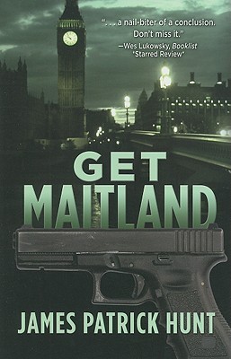 Get Maitland by James Patrick Hunt | Goodreads