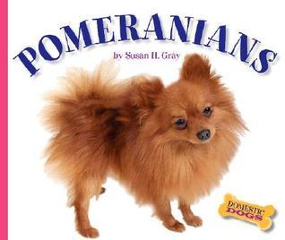 Pomeranians (Domestic Dogs, 1269) by Susan H. Gray | Goodreads