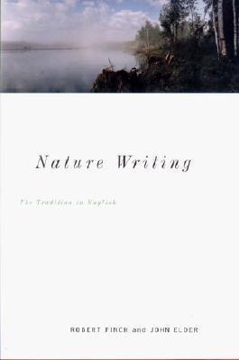 Nature Writing: The Tradition in English by John Elder | Goodreads