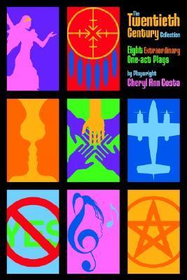 THE TWENTIETH CENTURY COLLECTION: Eight Extraordinary One-Act Plays By ...